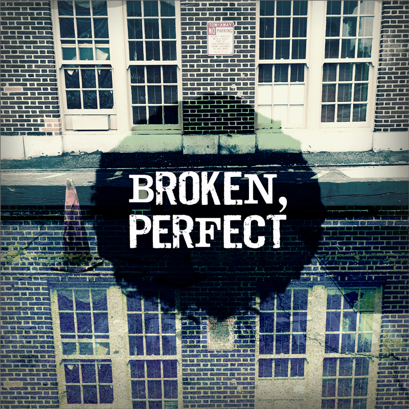 Broken, Perfect (Album) – I can’t believe it’s finally over – samaya4music